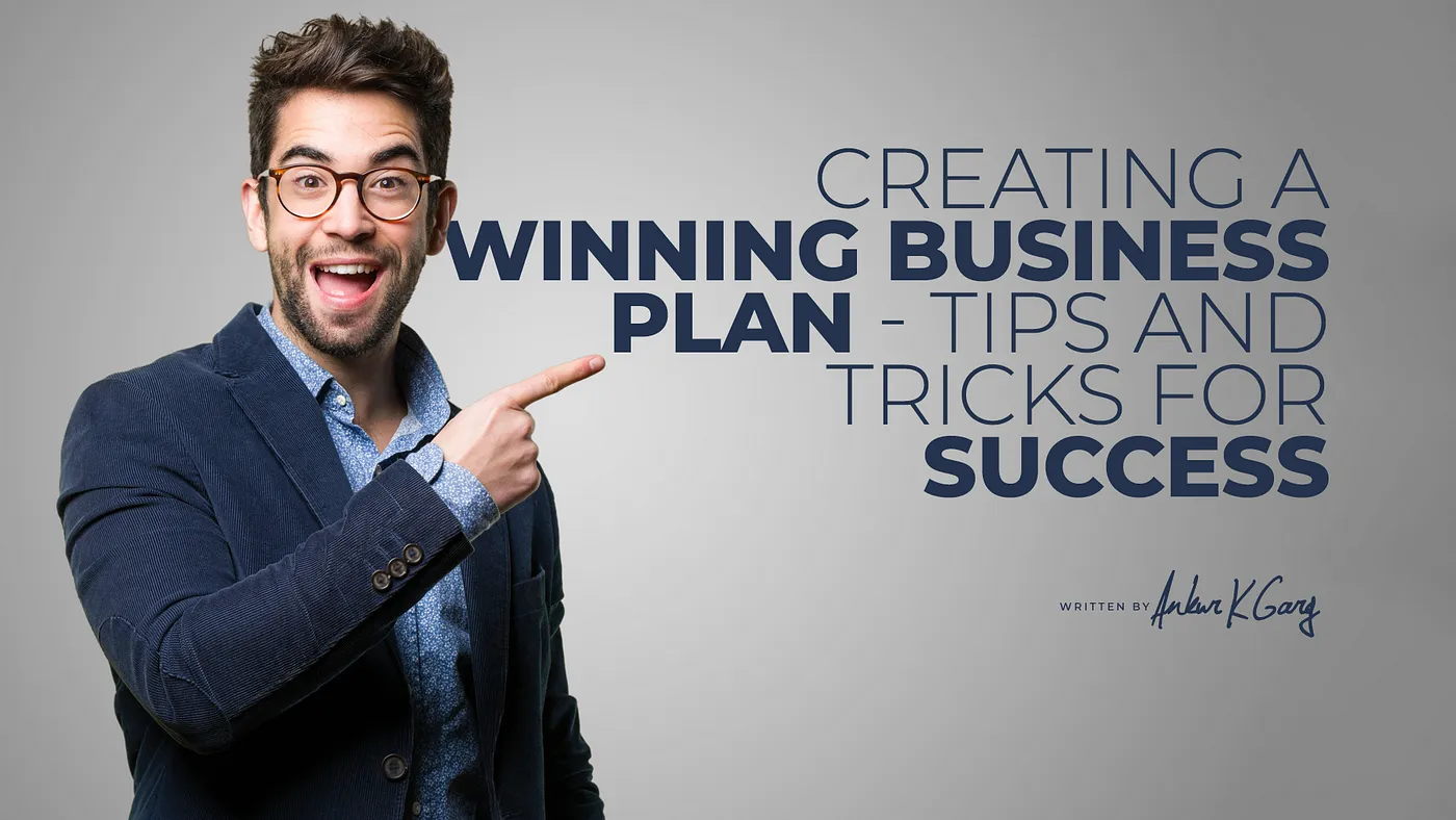 Creating a Winning Business Plan — Tips and Tricks for Success - AKG ...